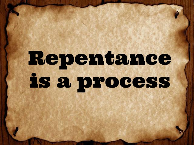 Do we just hope that we die when we are at the peak of the repentance ...
